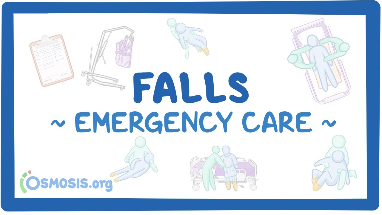 Emergency care: Falls: Video, Causes, & Meaning | Osmosis