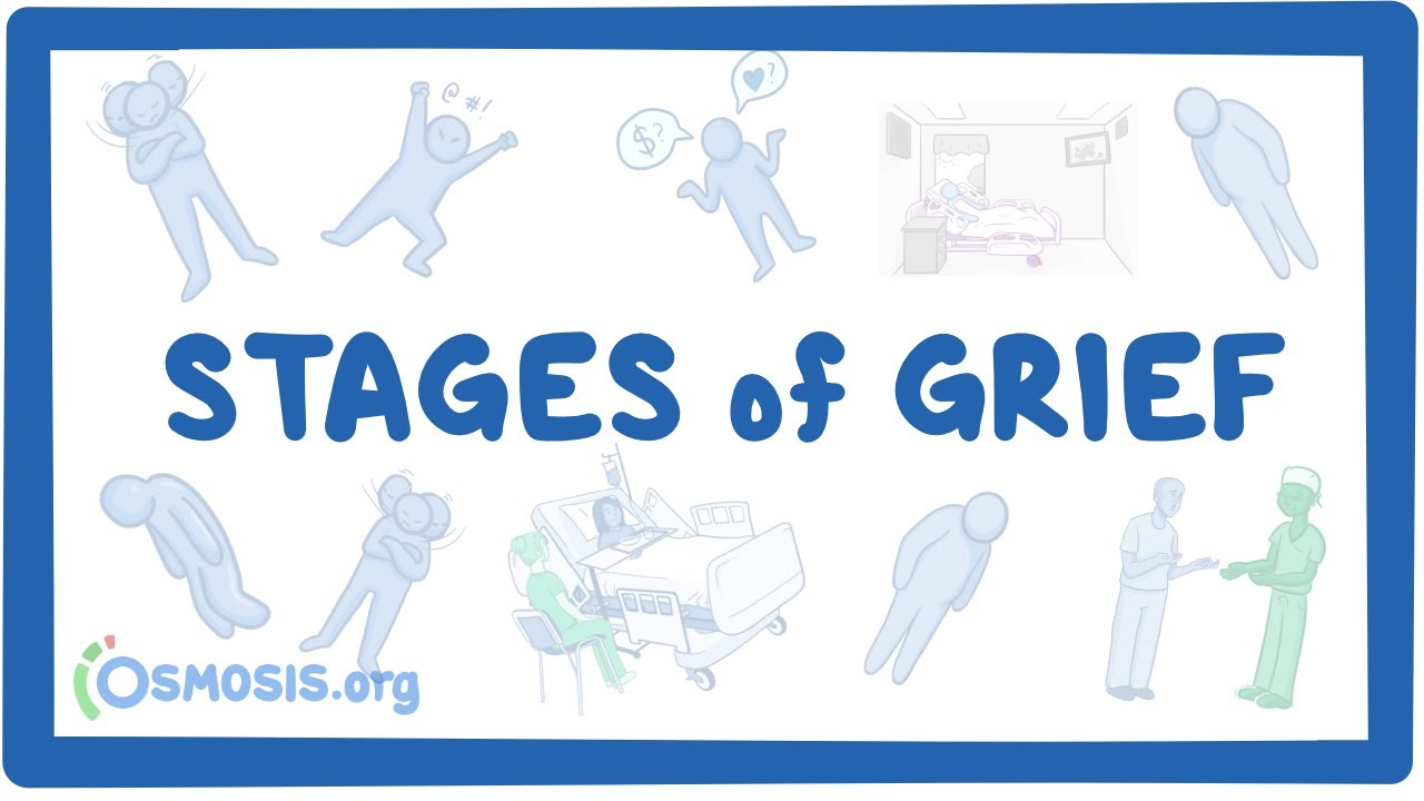 Stages of grief: Video, Causes, & Meaning | Osmosis