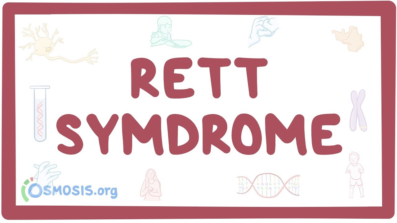 Rett syndrome: Video, Causes, & Meaning | Osmosis