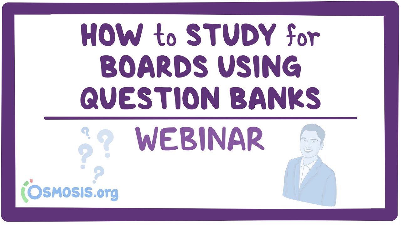How to Study for Boards Using Question Banks: Video, Causes, & Meaning ...