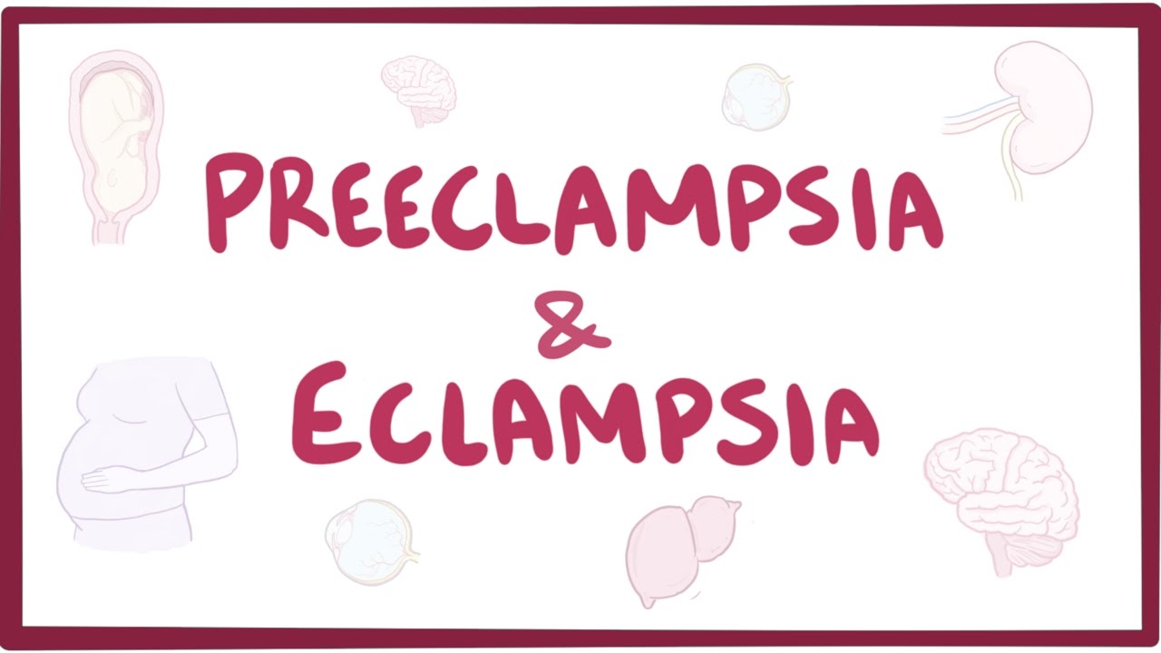 Preeclampsia & eclampsia: Video, Causes, & Meaning | Osmosis