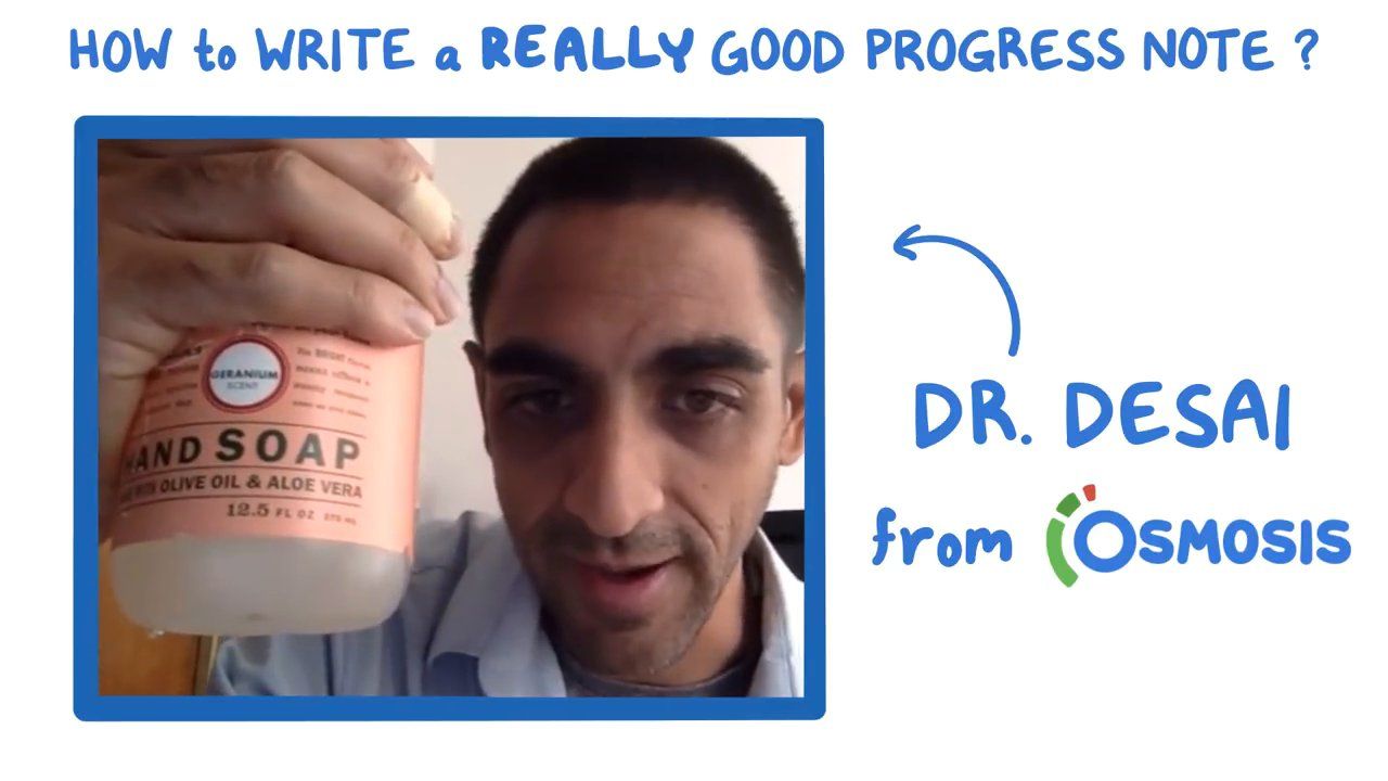 Writing a good progress note: Video & Anatomy | Osmosis
