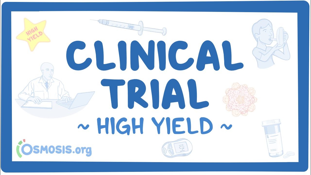 Clinical trials: Video, Causes, & Meaning | Osmosis