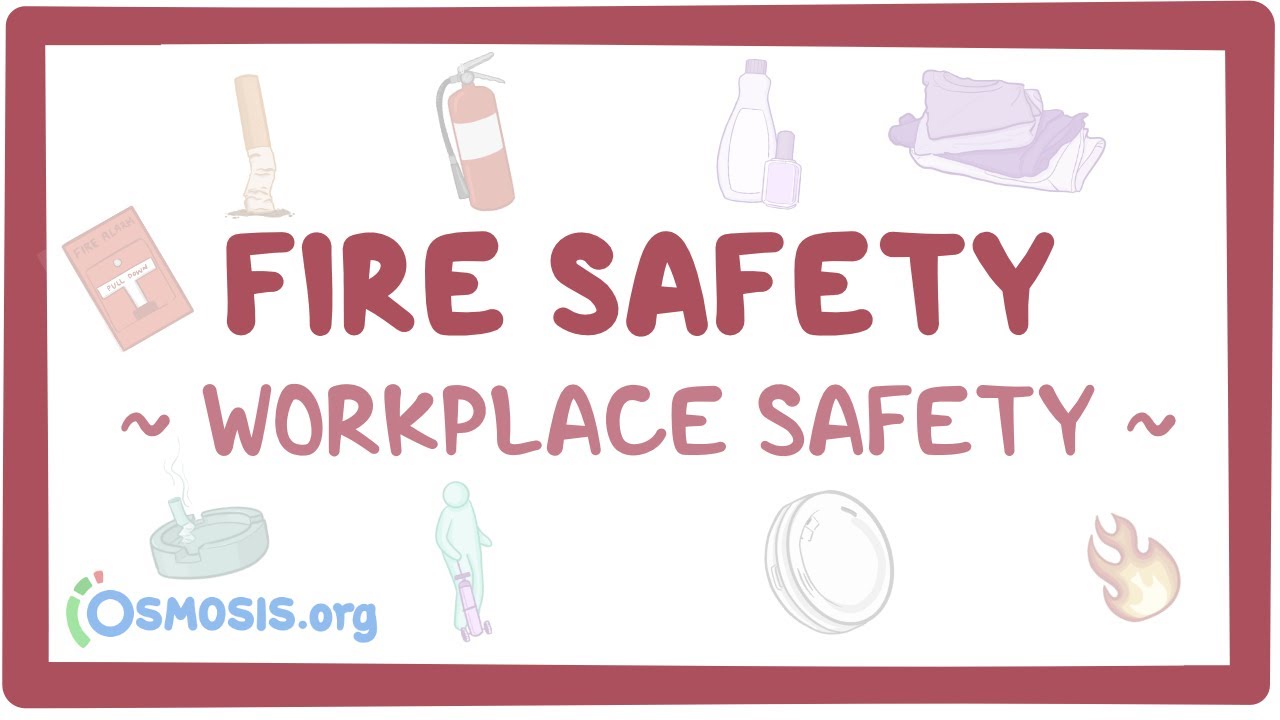Workplace safety: Fire safety: Video, Causes, & Meaning | Osmosis