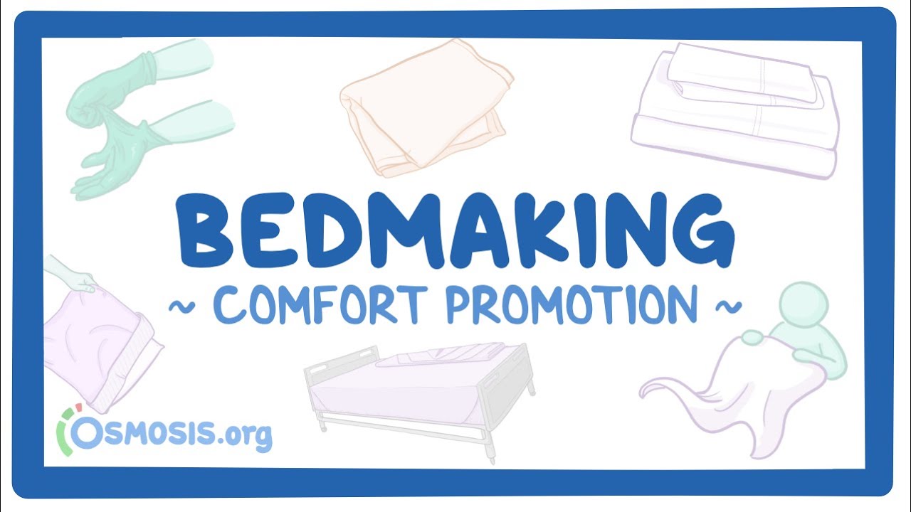Comfort promotion: Bedmaking: Video, Causes, & Meaning | Osmosis