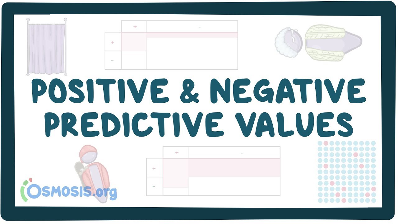 Positive And Negative Predictive Value Video Osmosis Positive And Negative Predictive Value Video Osmosis